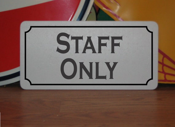 STAFF ONLY Metal Sign for Bar Restaurant Dance Club Pawn Shop | Etsy