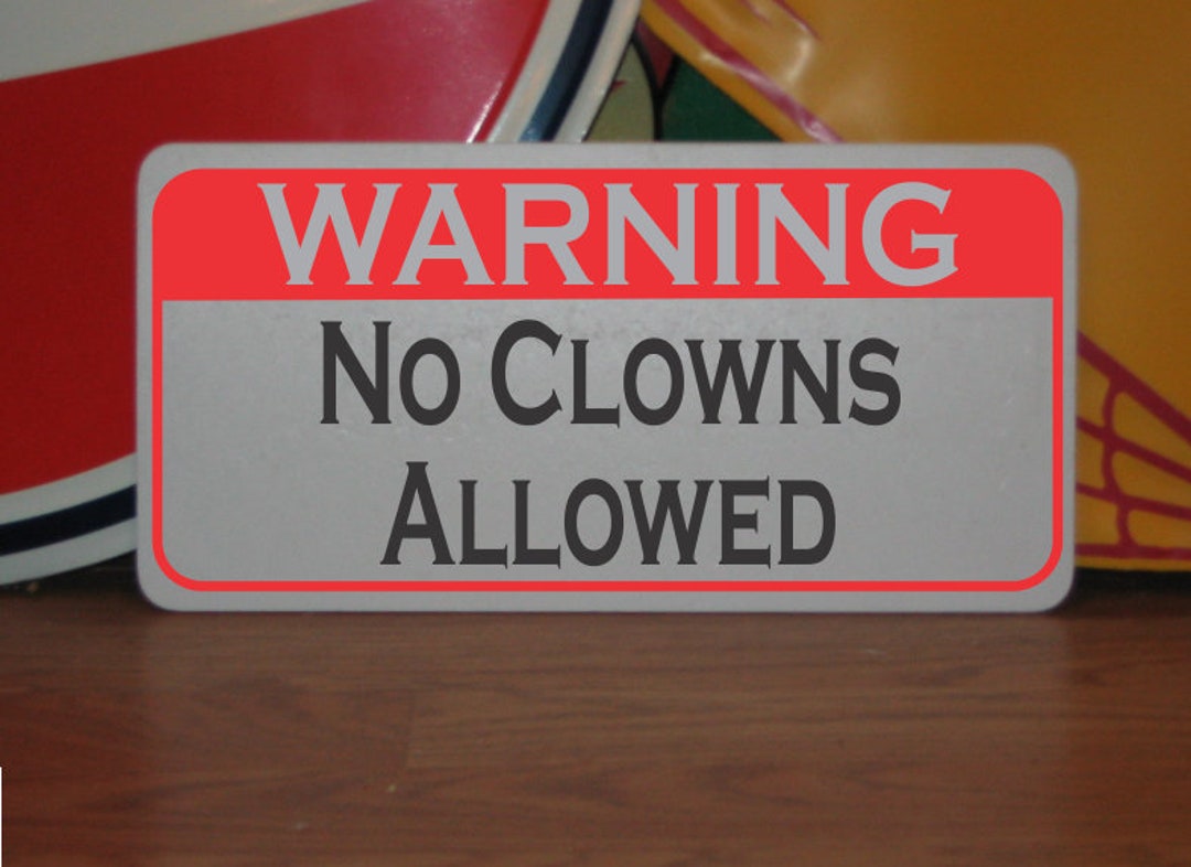 No Clowns Allowed Metal Sign Circus Halloween Costume Cosplay Carnival ...