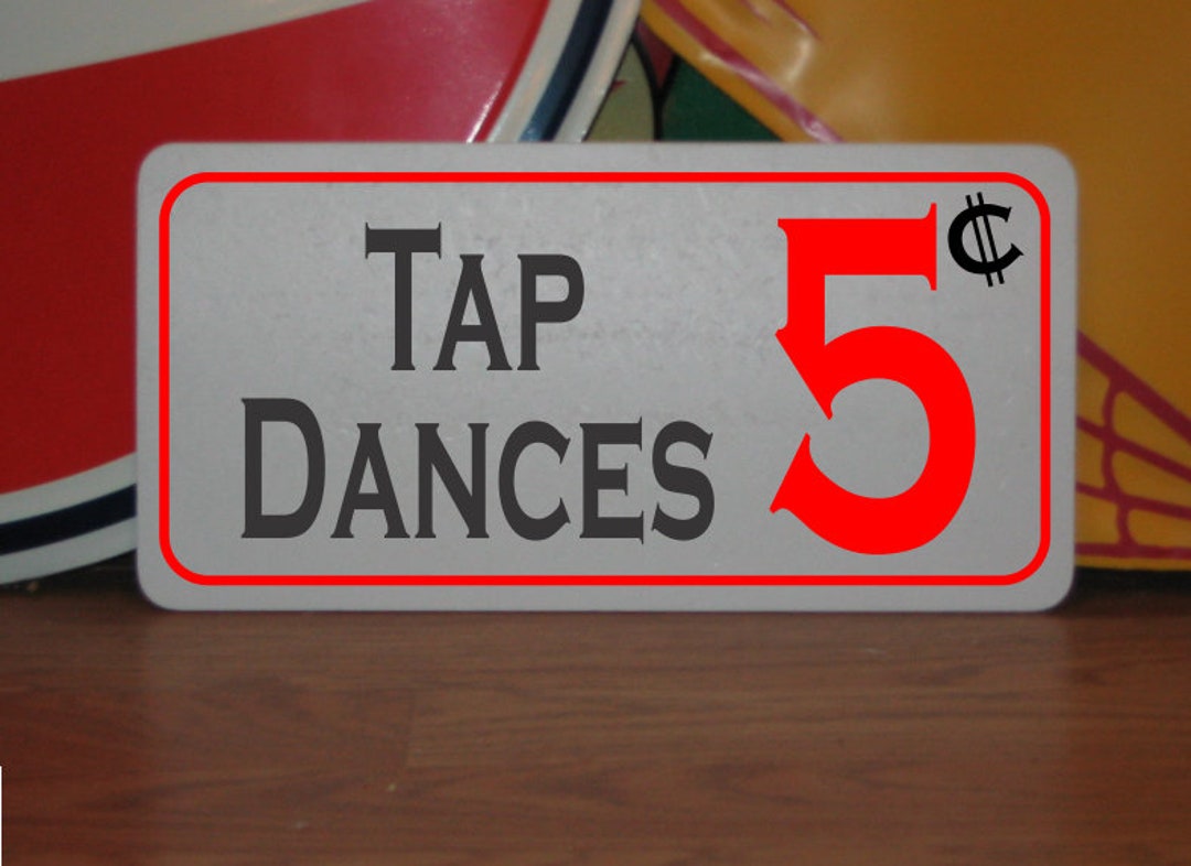 TAP DANCES 5 Cents Metal Sign - Etsy