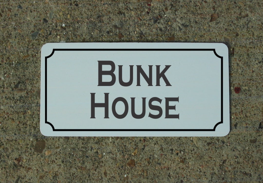 BUNK HOUSE... Metal Sign for Vintage Funeral Home Barn Coop Farm Ranch ...