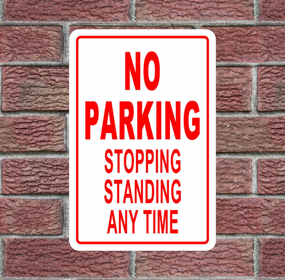 NO PARKING Stopping Standing Any Time Red Text 12x18 Parking Lot ...