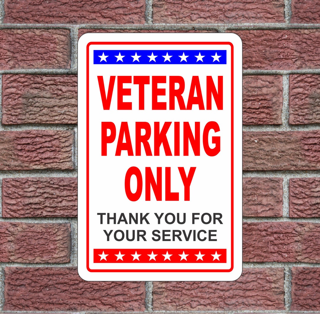 VETERAN PARKING ONLY Metal Sign 12x18 Thank You for Your Service Usa ...