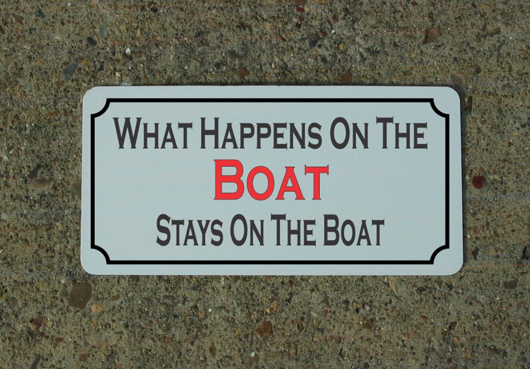 What Happens on the BOAT Stays on the BOAT Metal Sign - Etsy