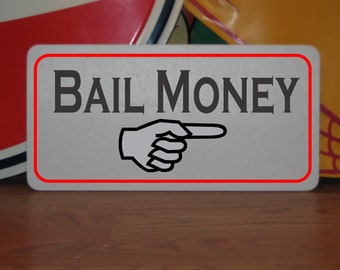 Funny I Need Bail Money Bar Sign Made in USA Distressed All - Etsy
