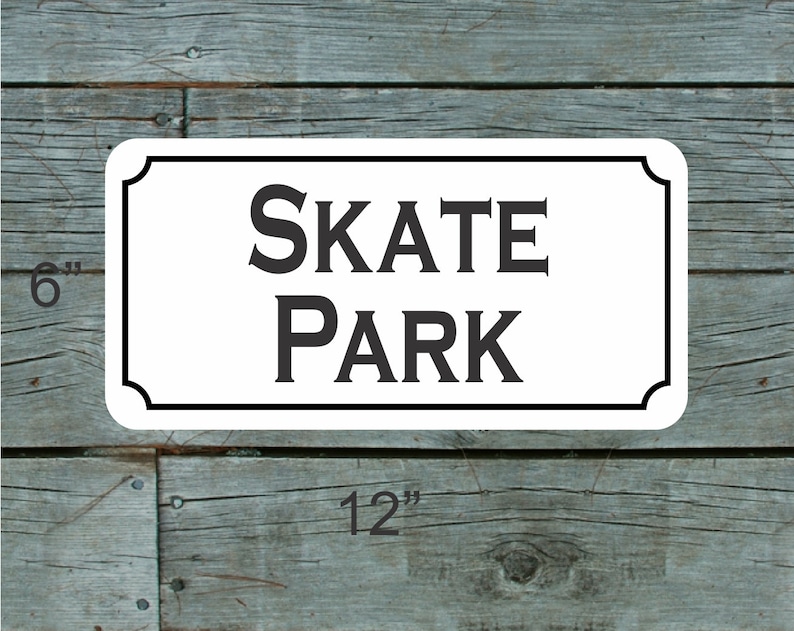 SKATE PARK Metal Sign for Backyard Skateboard Shop 6x12 - Etsy