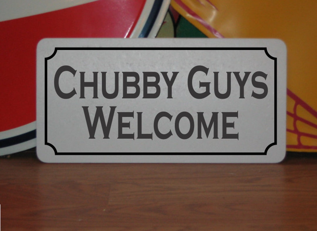Chubby Guys Welcome Metal Sign - Etsy