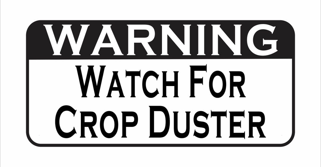 Watch for CROP DUSTER... Metal Sign Airplane Farm Ranch Airport - Etsy