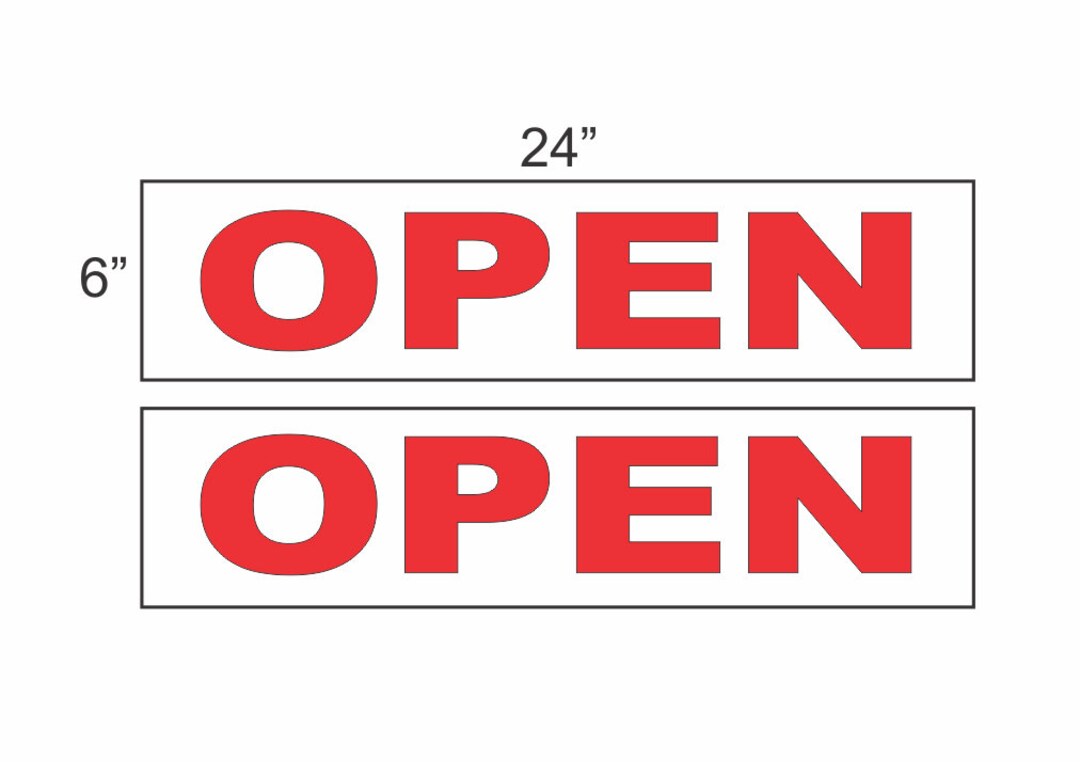 2-6x24 OPEN Signs Street Road Yard Corner - Etsy