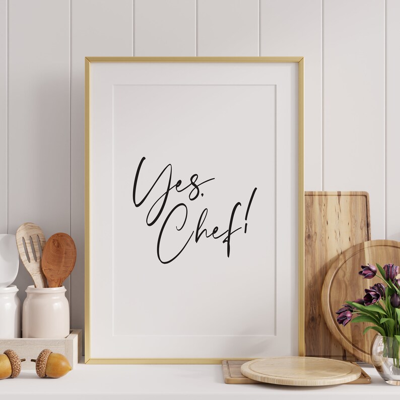 Yes Chef Wall Art Print Digital Download Modern Apartment Aesthetic ...