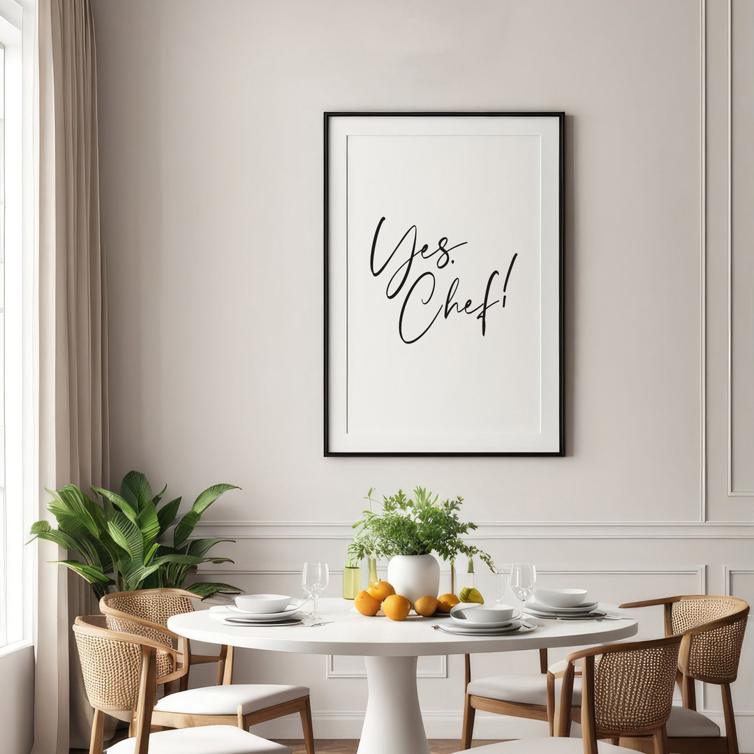 Yes Chef! Wall Art Print Digital Download - Modern Apartment Aesthetic ...