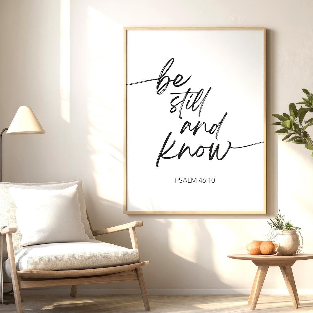 Be Still and Know Wall Art Digital Download, Psalm 46:10 Downloadable ...