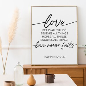 Love Bears All Things Wall Art Digital Download, 1 CORINTHIANS 13:7 ...