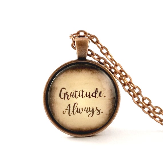 Gratitude Always Glass Pendant Necklace Gratitude Gift | Etsy