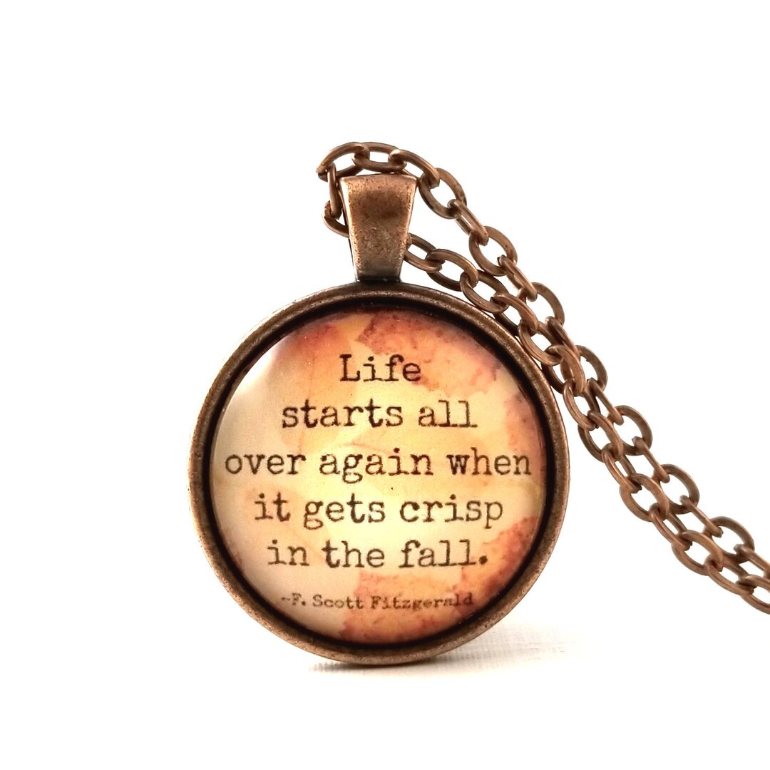 F Scott Fitzgerald Quote Glass Pendant Necklace: Autumn Literary ...