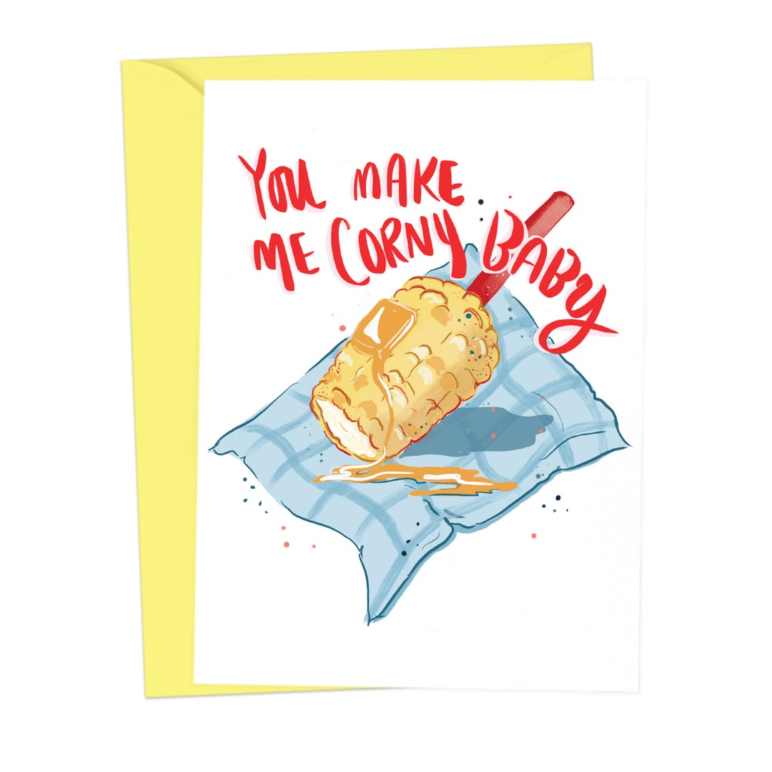 Corny Love, You Make Me Corny, Friendship, Funny, Sassy, State Fair ...