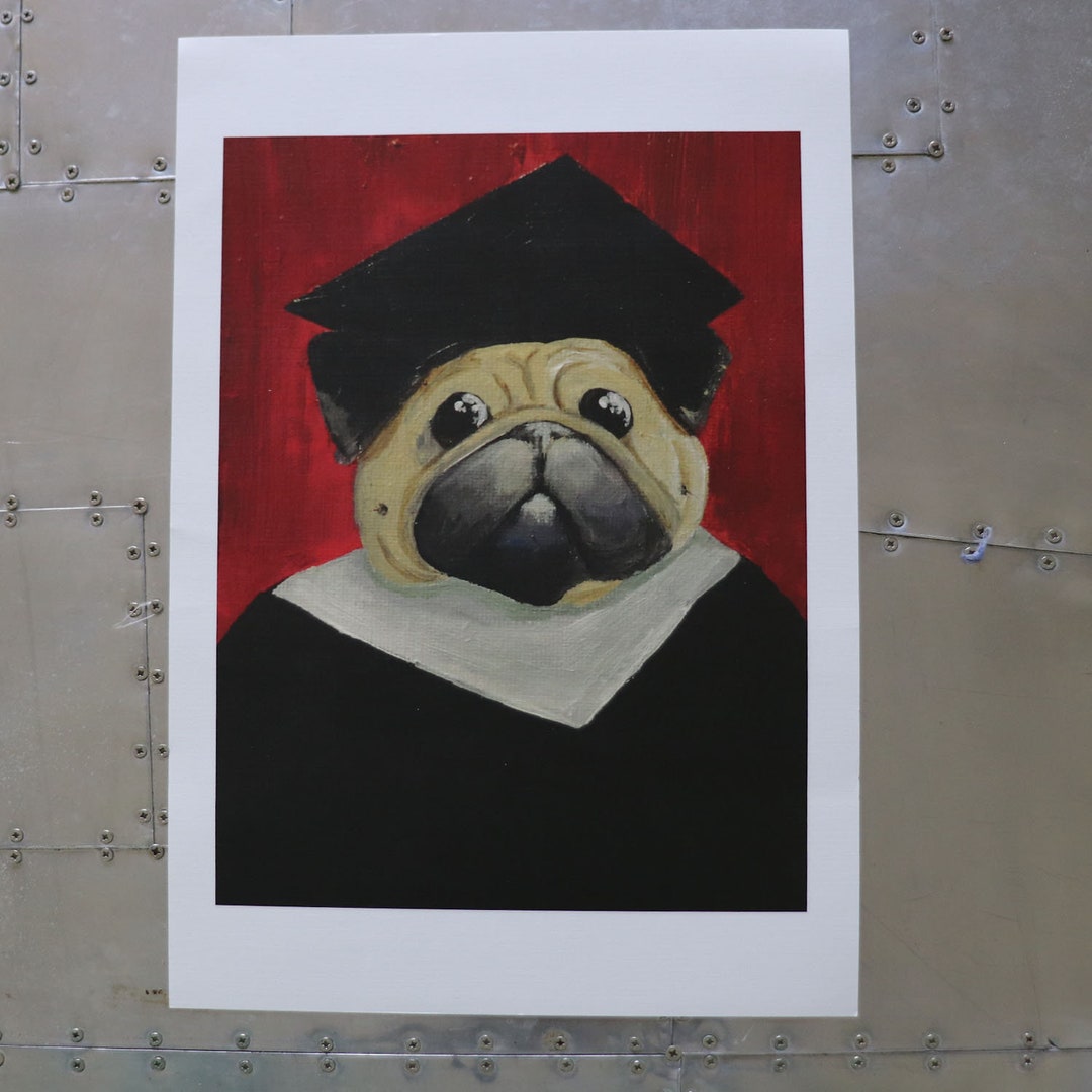 Pug Painting Pug Graduate Graduation Gift Mothers Day Original Art ...