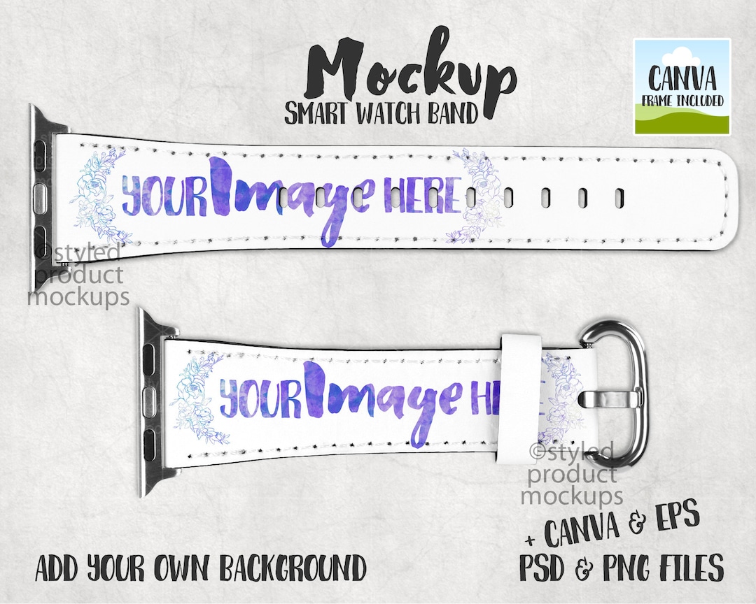 Dye Sublimation Smart Watch Band Mockup | Add Your Own Image and ...