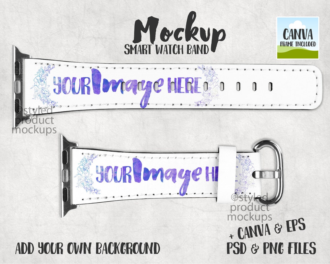 Dye Sublimation Smart Watch Band Mockup | Add Your Own Image and ...