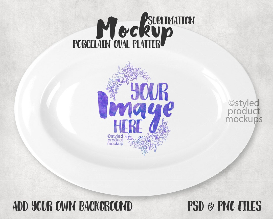 Dye Sublimation Oval Platter Mockup | Add Your Own Image and Background ...