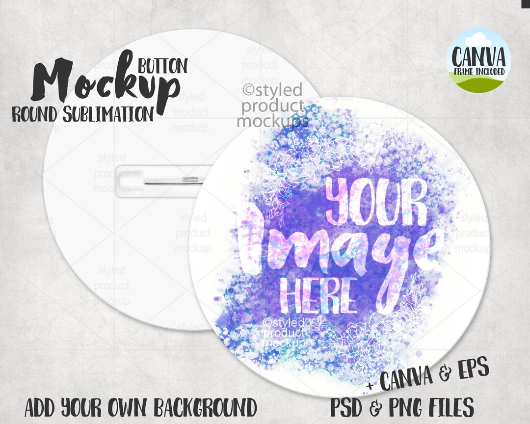 Dye Sublimation Round Sublimation Pinback Button Mockup | Add Your Own ...
