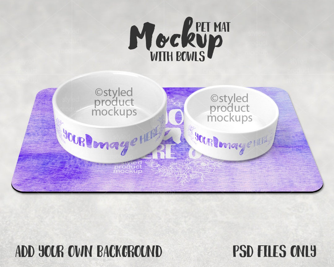 Dye Sublimation Pet Mat and Pet Bowls Mockup Template| Add Your Own ...
