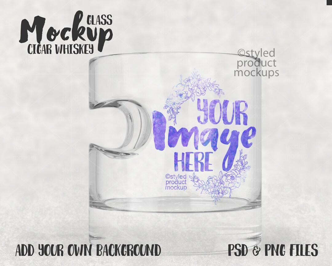 Dye Sublimation Cigar Holder Whiskey Glass Mockup Add Your Own Image ...