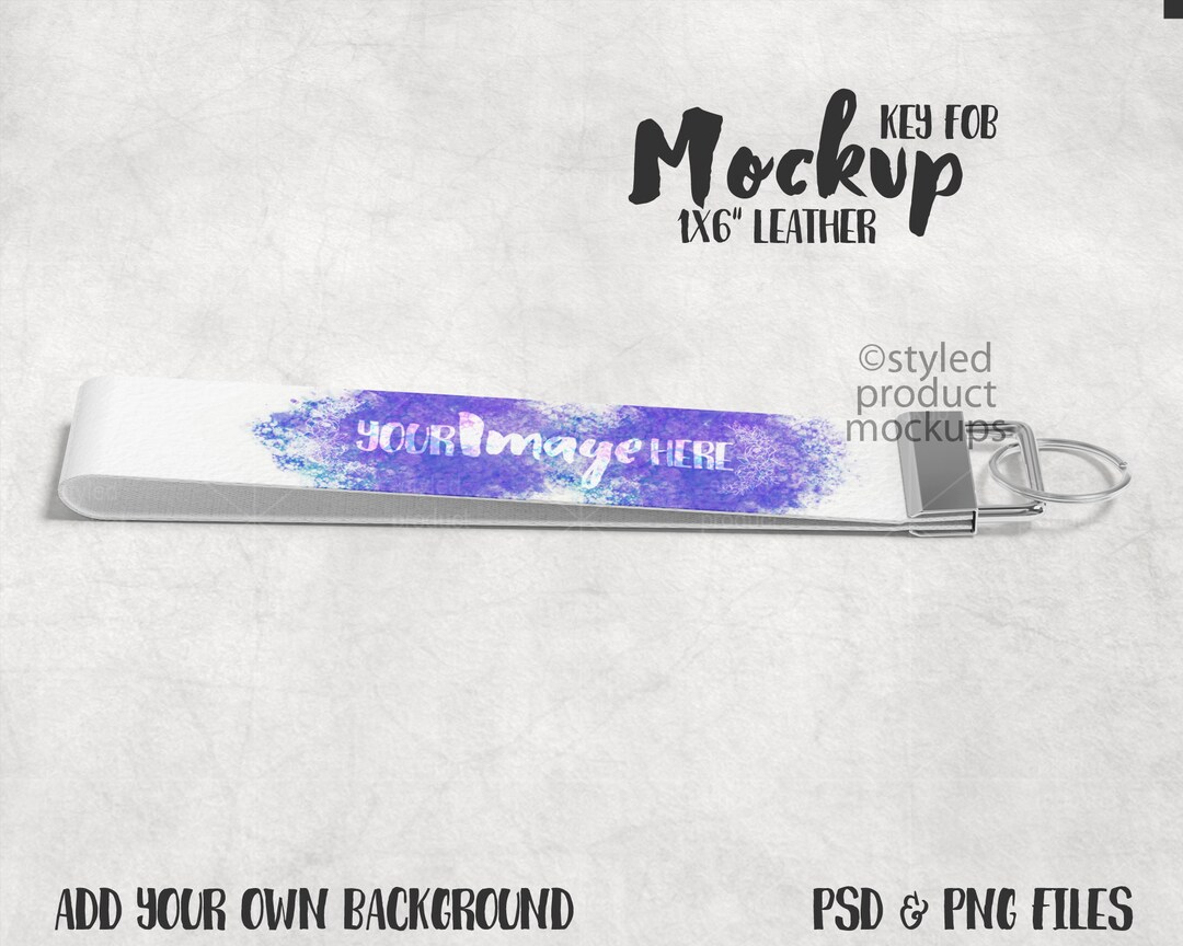 Dye Sublimation 1x6 Inch Leather Key Fob Wristled Mockup | Add Your Own ...