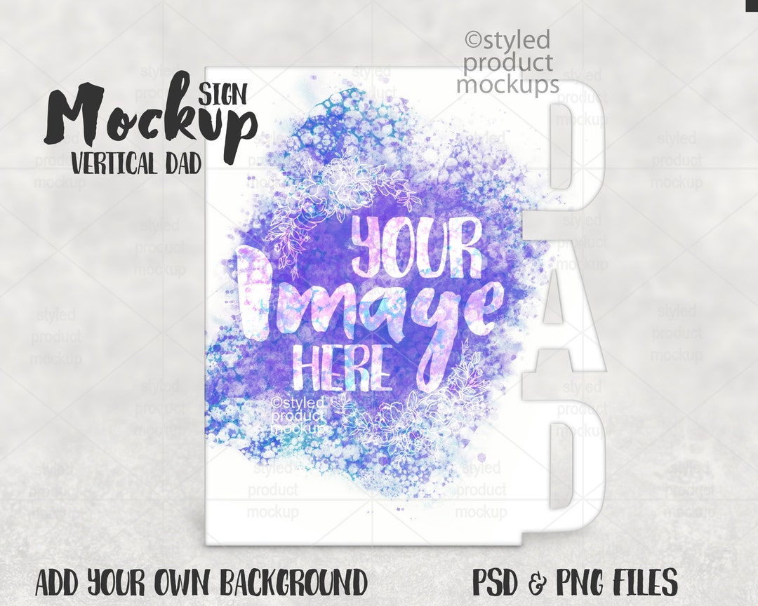 Dye Sublimation Vertical Dad Message Sign Mockup | Add Your Own Image ...