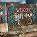 Welcome Spring Sign, Wooden Sign Decor, Spring Decor, Spring Wood Sign ...