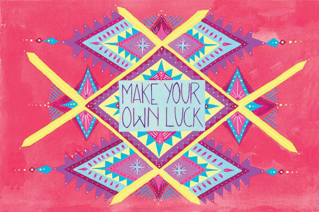 Make Your Own Luck Folk Illustration Colourful Geometric Pattern Wall ...