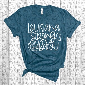 Louisiana Strong Tee, Louisiana Bayou T-shirt - Etsy