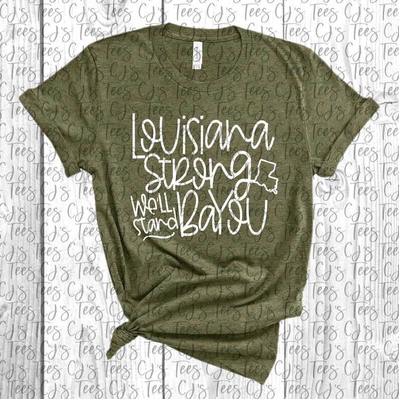 Louisiana Strong Tee, Louisiana Bayou T-shirt - Etsy