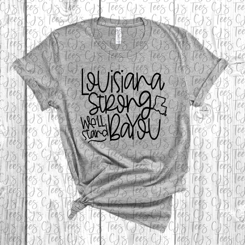 Louisiana Strong Tee, Louisiana Bayou T-shirt - Etsy