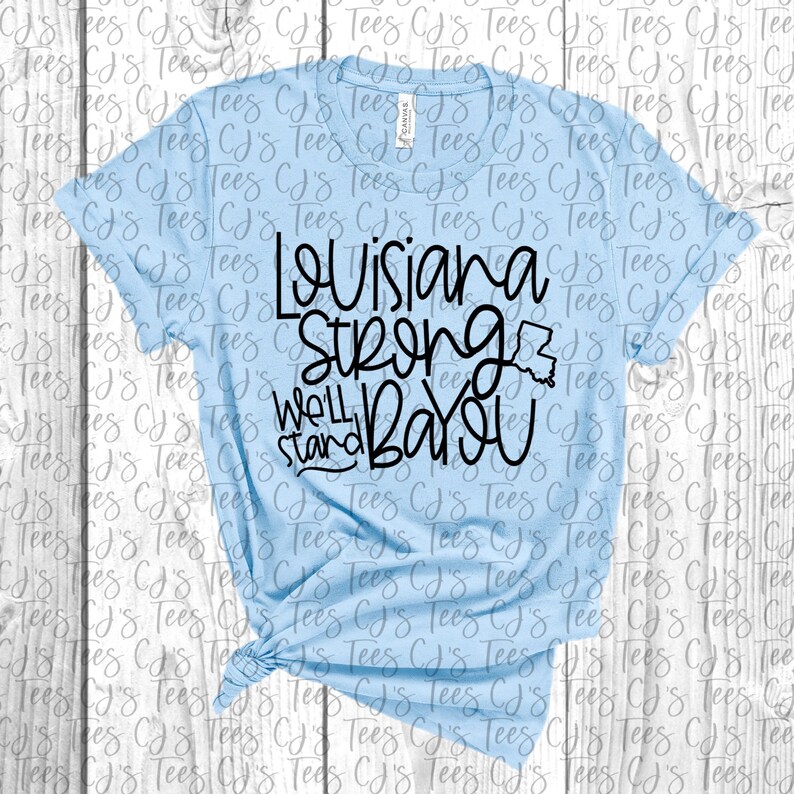 Louisiana Strong Tee, Louisiana Bayou T-shirt - Etsy