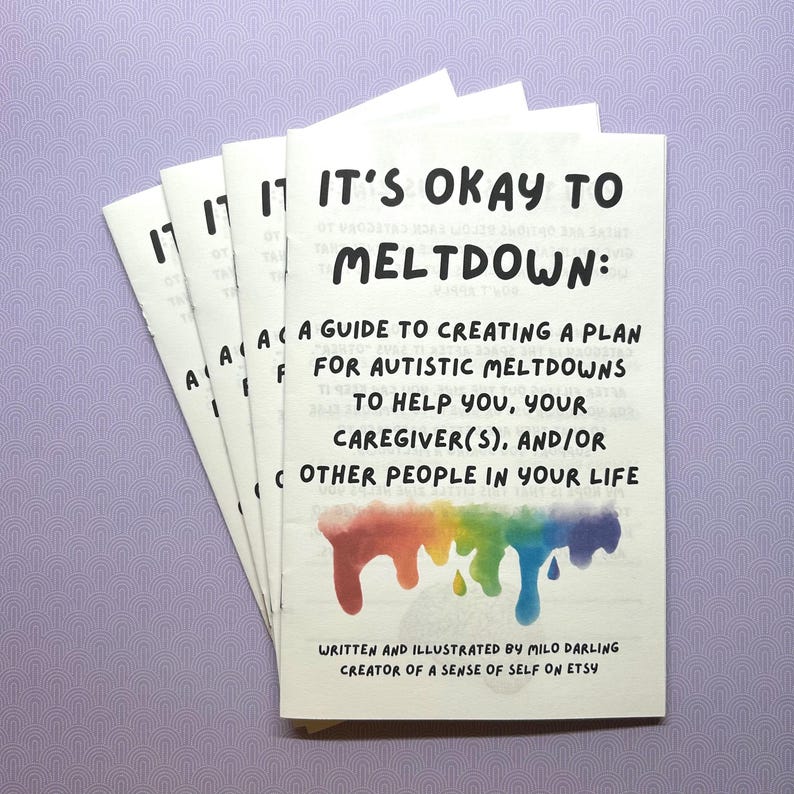 It's Okay to Meltdown Zine : A Guide to Creating a Plan for Autistic ...