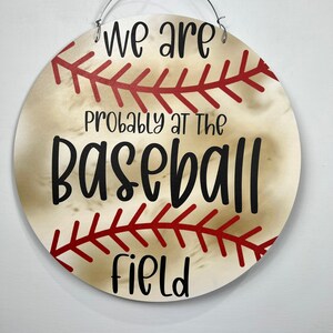 Funny Door Hanger, Baseball Mom Gift, Probably at the Baseball Field ...