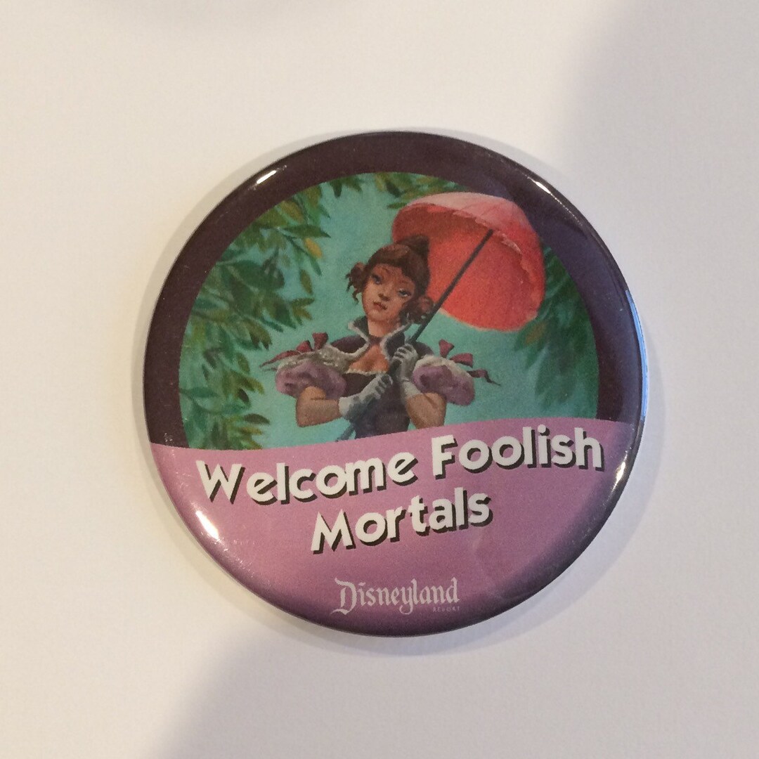 Welcome Foolish Mortals Celebration Button - Etsy