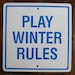 Vintage play Winter Rules Metal Road Sign - Etsy
