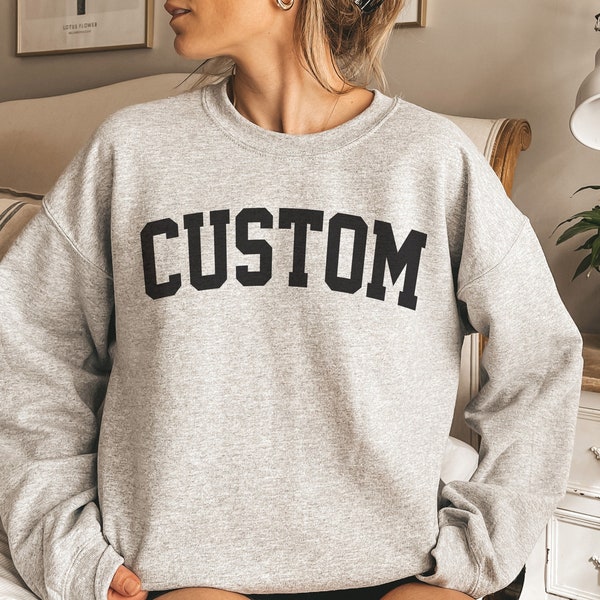 Custom Sweatshirt - Etsy