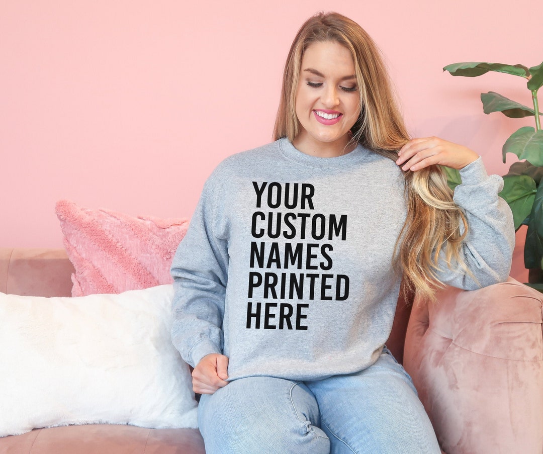 Custom Printed Sweatshirt - Custom Gift, Personalized Sweatshirt ...