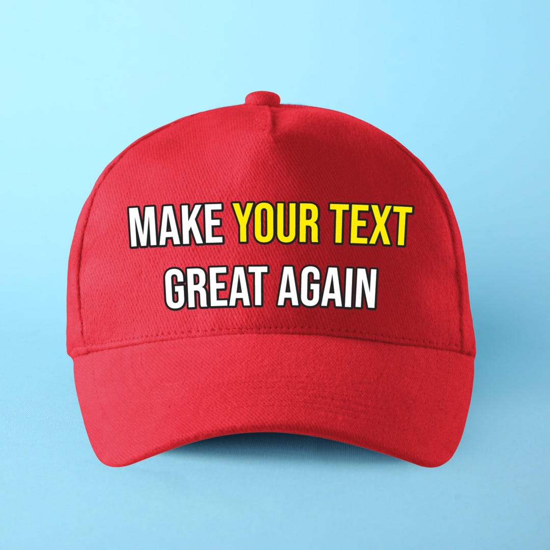 Custom MAGA Parody Hat, Make Your Custom Text Great Again Baseball Cap ...