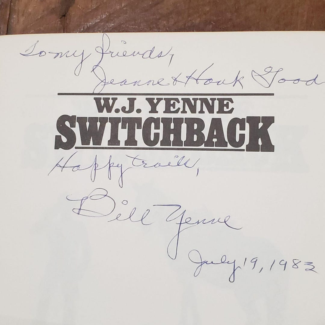 W.J. Yenne Switchback Signed Book Bill Yennes 50 Years in the Mountains ...