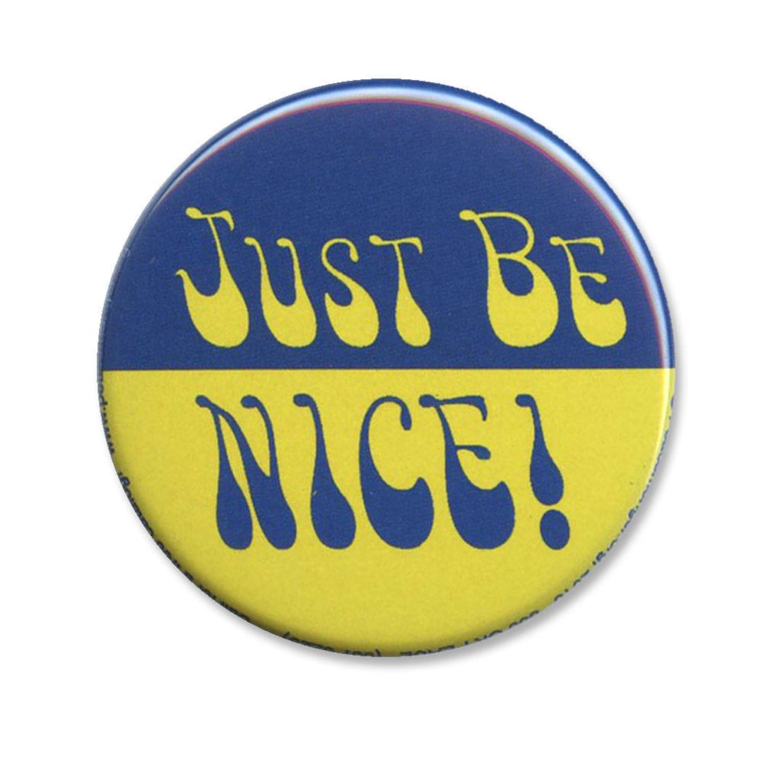 B494 Just Be Nice Summer of Love Button - Etsy