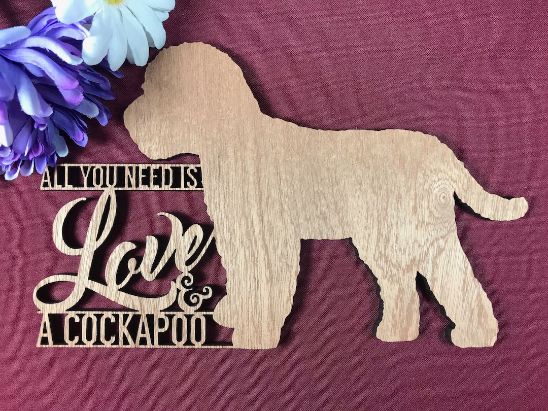 Cockapoo Plaque - Wooden Cockapoo Plaque - All You Need is Love & a ...