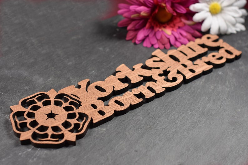Yorkshire Born and Bred Plaque. Wooden Yorkshire Born and Bred Sign ...