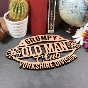 Grumpy Old Man Sign - Yorkshire. Ideal Gift for Dads Who Are Grumpy ...