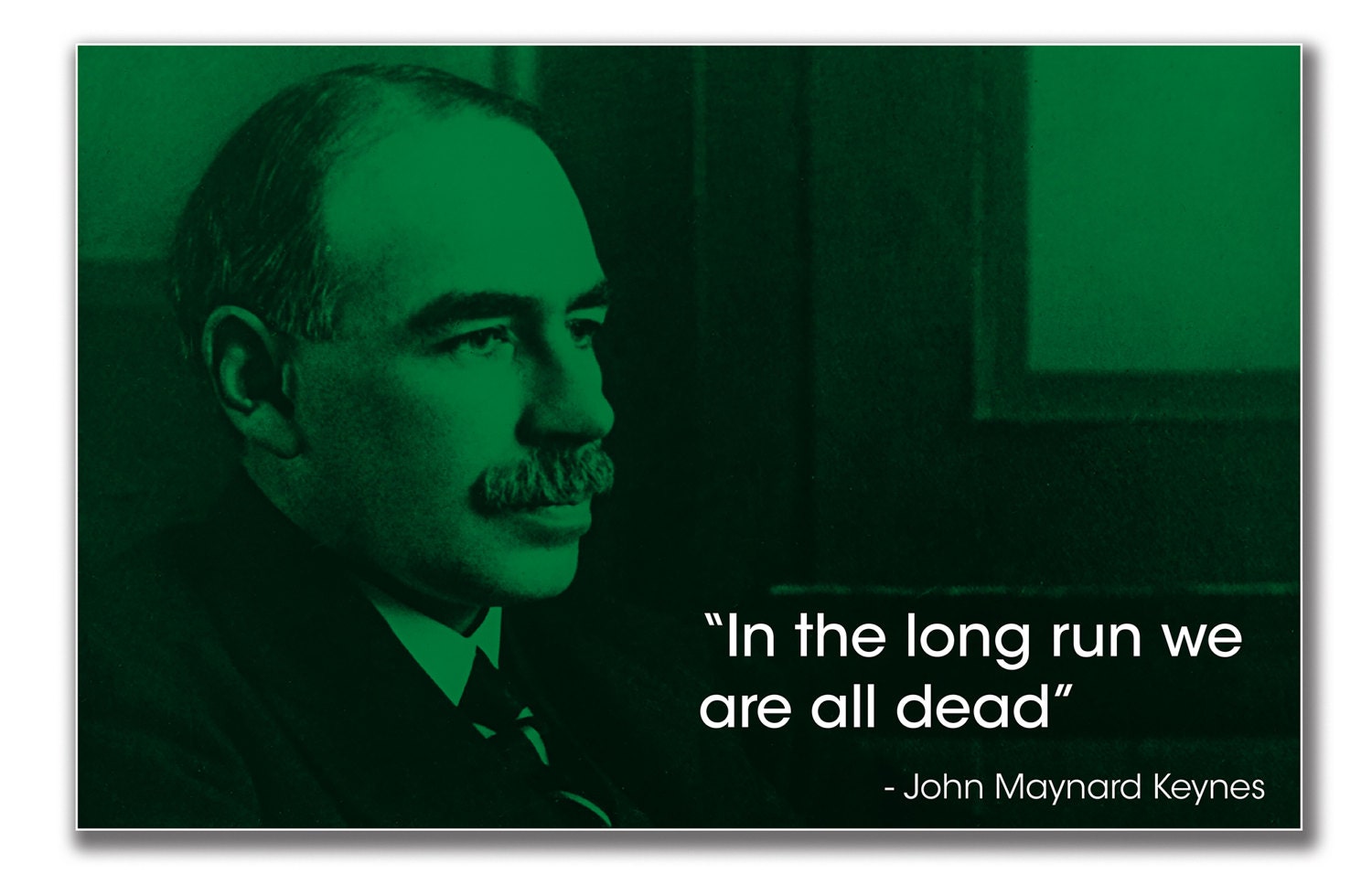 Keynes Quote Poster - in the Long Run, We Are All Dead - Etsy