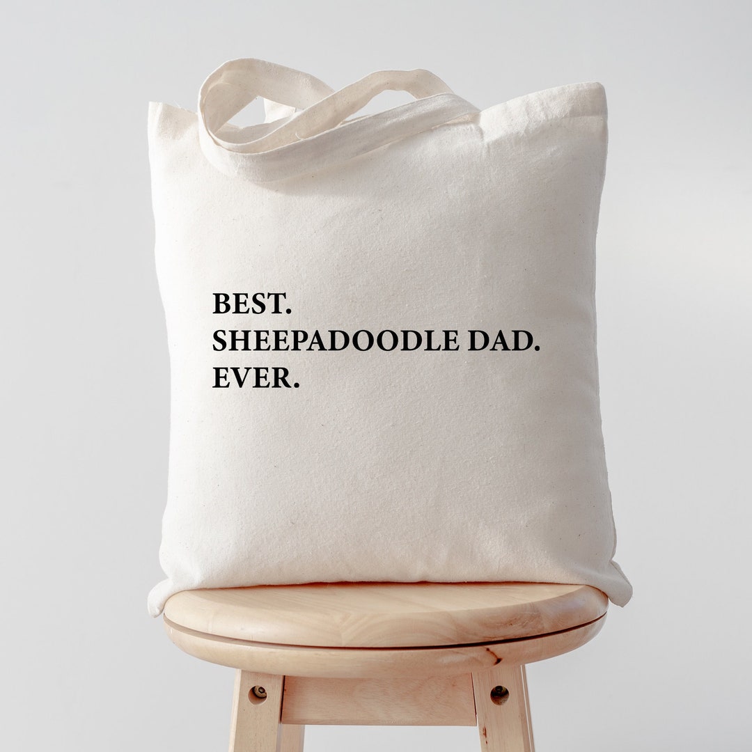 Best Sheepadoodle Dad Tote, Best Sheepadoodle Dad, Sheepadoodle Dad ...