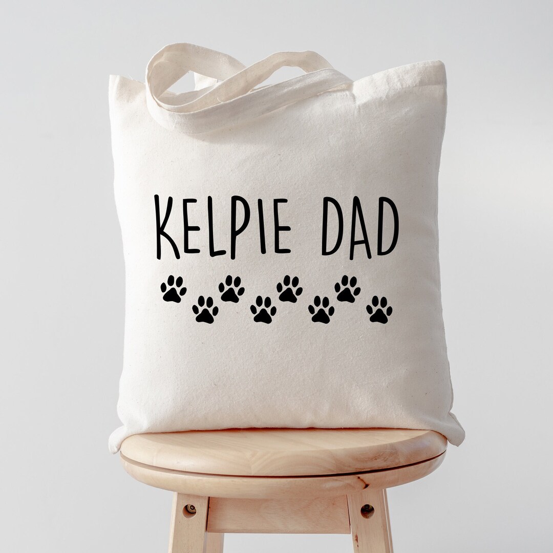 Kelpie Tote Bag, Kelpie Dad, Kelpie Papa, Kelpie Gifts, Kelpie Tote ...