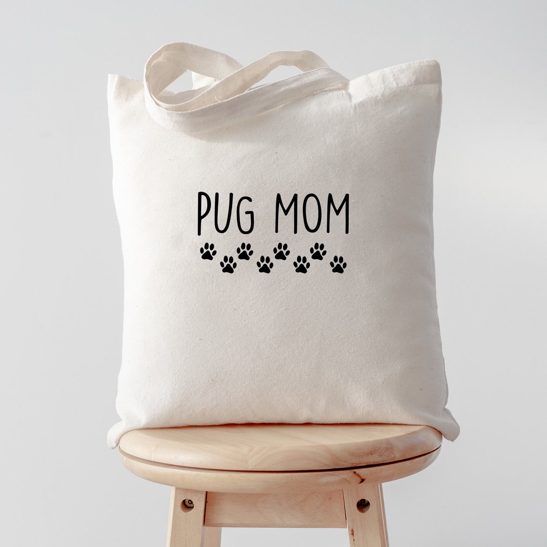 Pug Tote Bag, Pug Mom, Pug Mum, Pug Gifts, Pug Tote, Pug Bag, Pug Lover ...